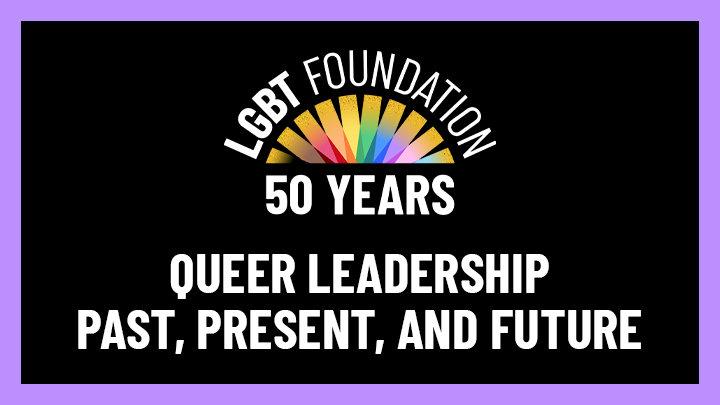 Queer Leadership – Past, Present, and Future | A Conversation with LGBT ...