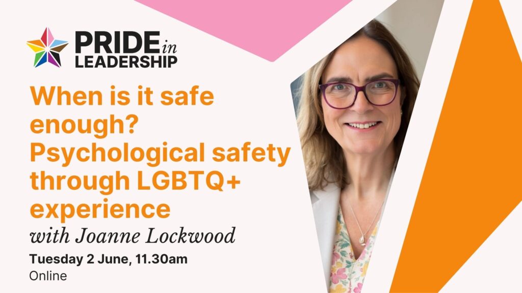 When is it safe enough? Psychological safety through LGBTQ+ experience ...